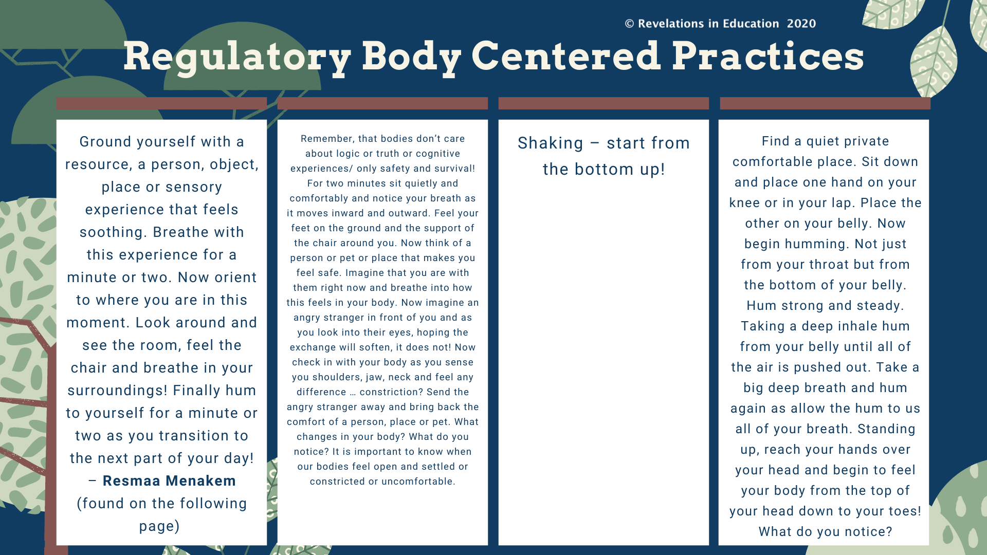 © Regulator Body Centered Practices 5 – REVELATIONS IN EDUCATION